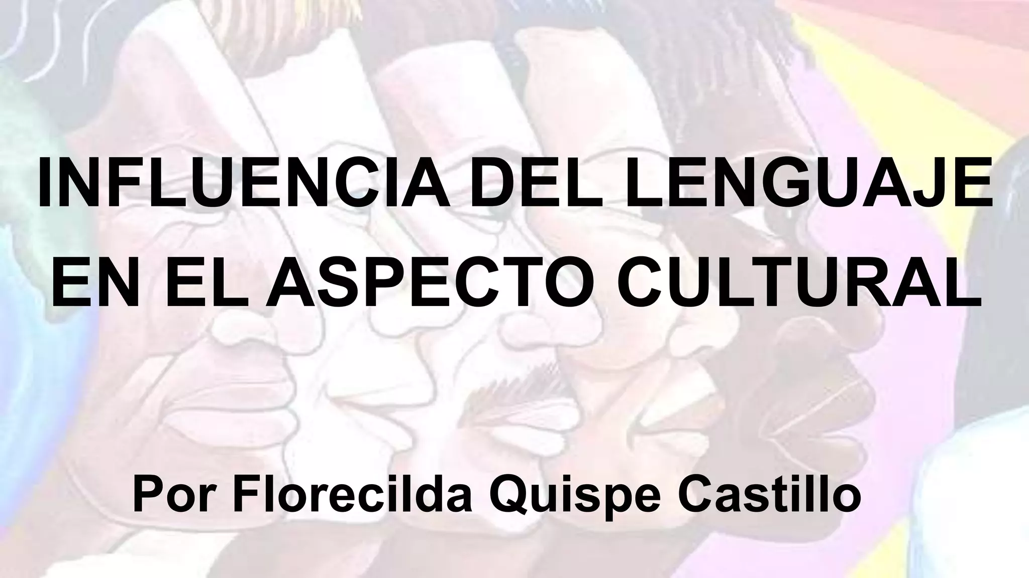 INFLUENCIA DEL LENGUAJE-CULTURA.pptx