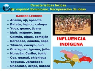 Influencia en el Español Dominicano.pptx