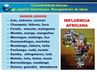 Influencia en el Español Dominicano.pptx