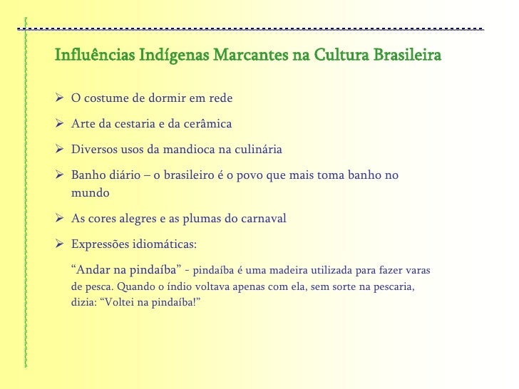 Influências Indígenas Na Cultura Brasileira