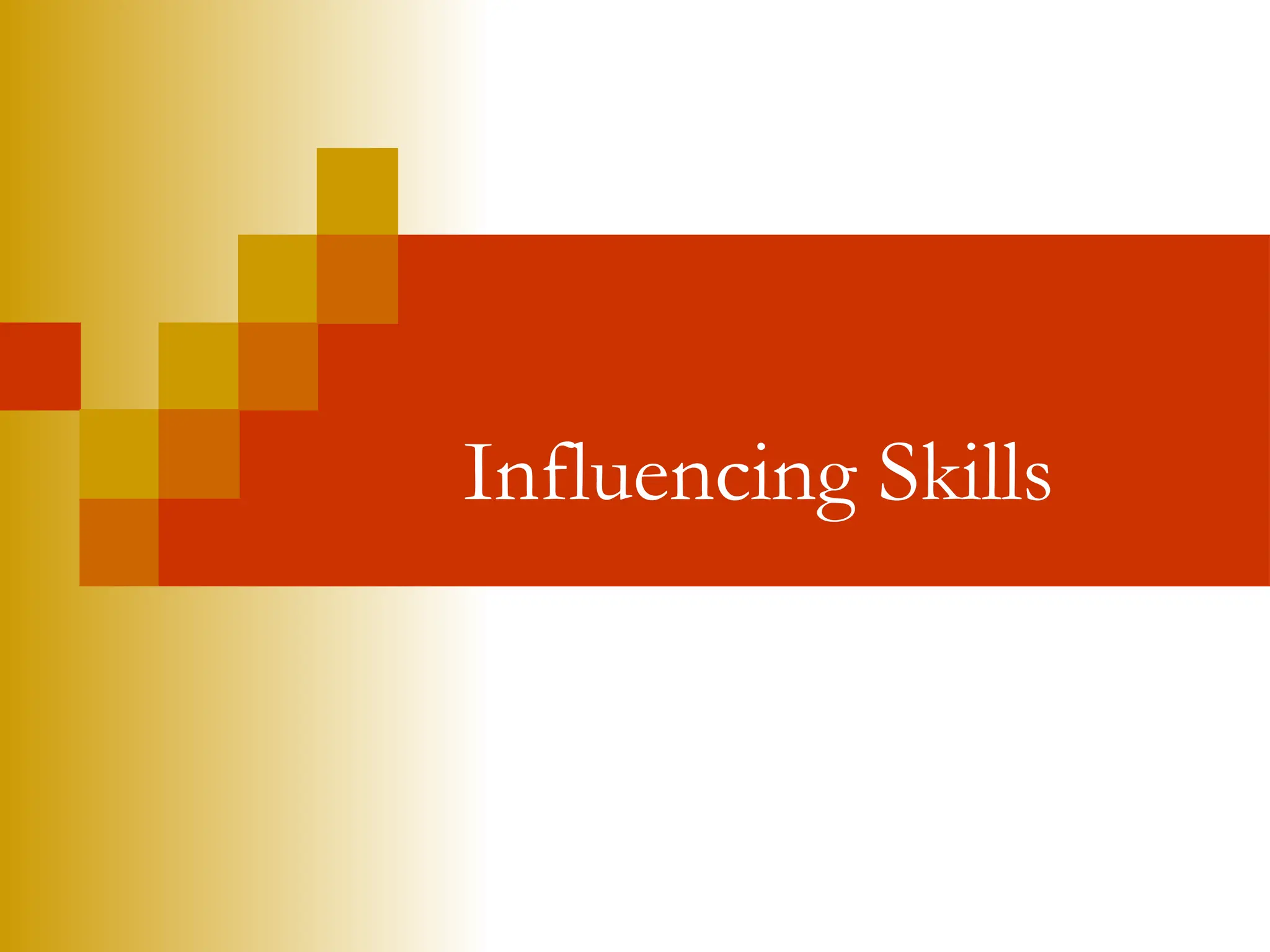 Developing Influencing skills in business | PPT