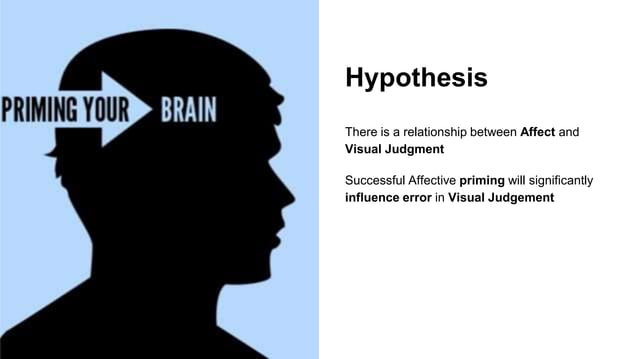 Influencing visual judgement through affective priming | PPTX