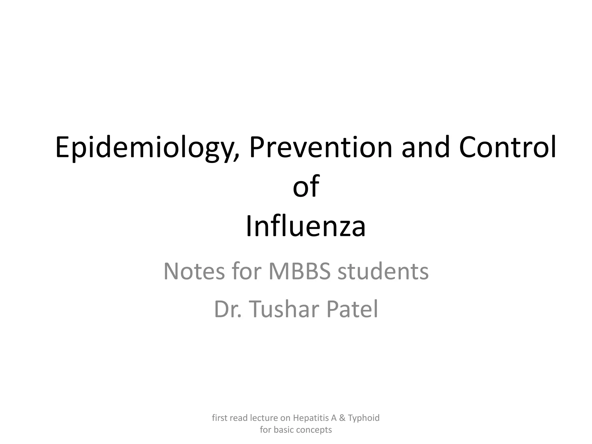 Influenza - epidemiology, prevention and control | PPTX