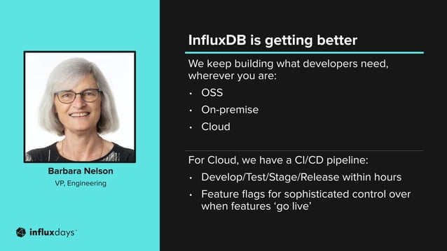 Barbara Nelson [InfluxData] | Build, Ship, Repeat: Milestones for InfluxDB | InfluxDays 2022 | PPT