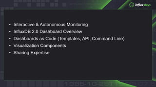 Dashboards as Code by Tim Hall, VP of Product | InfluxData | PPT