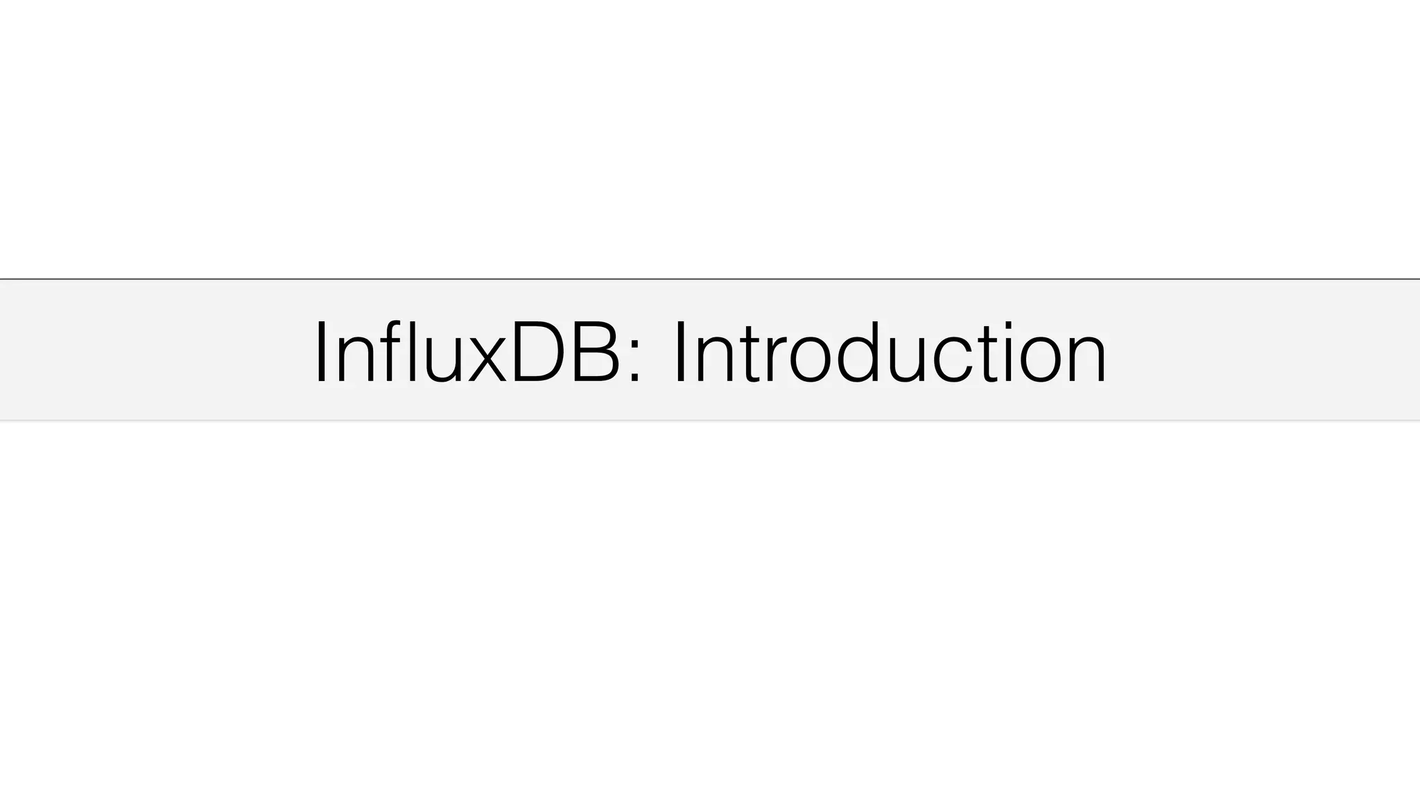 Introduction to InfluxDB | PPT