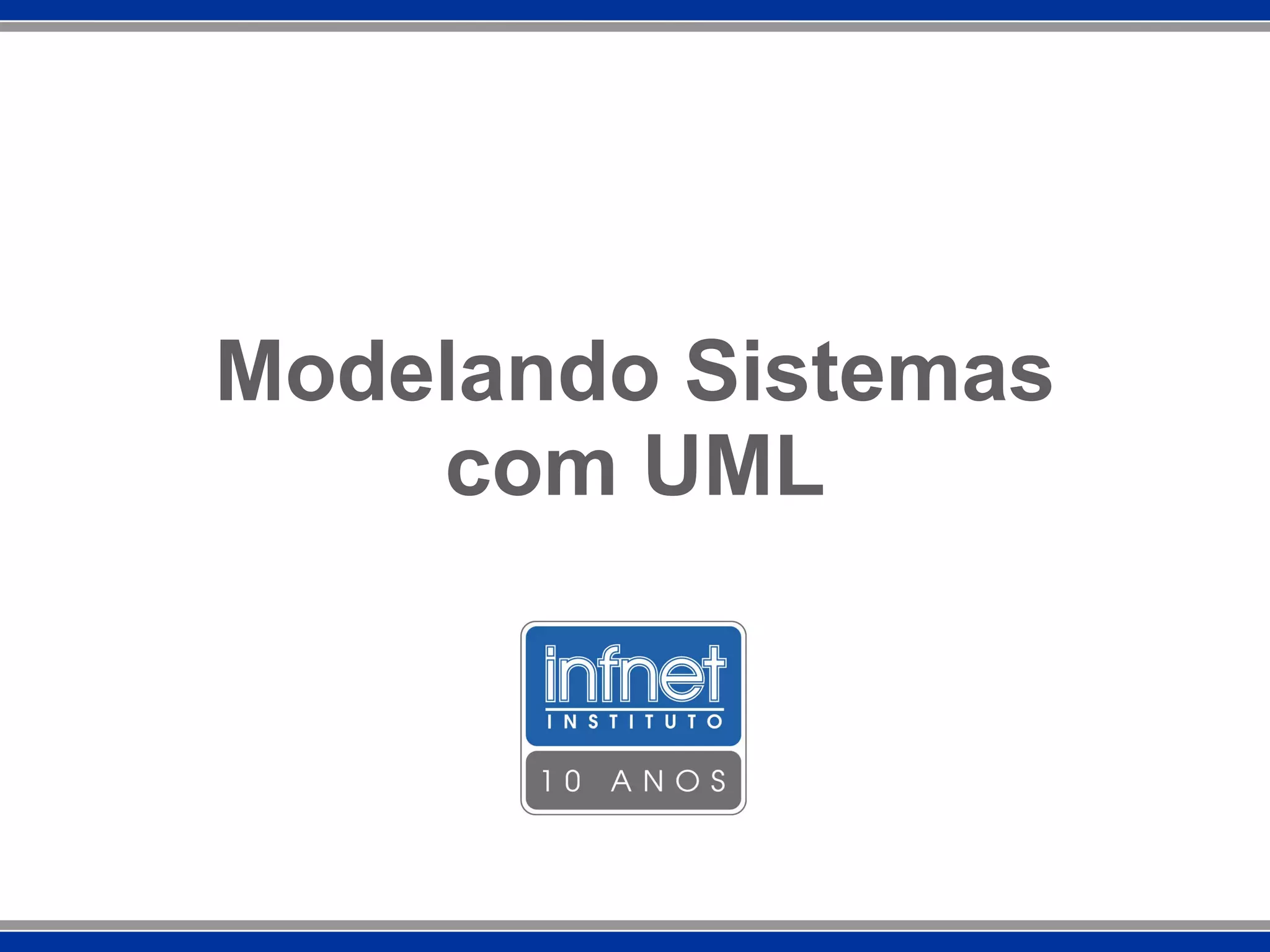 Modelando Sistemas com UML | PPT