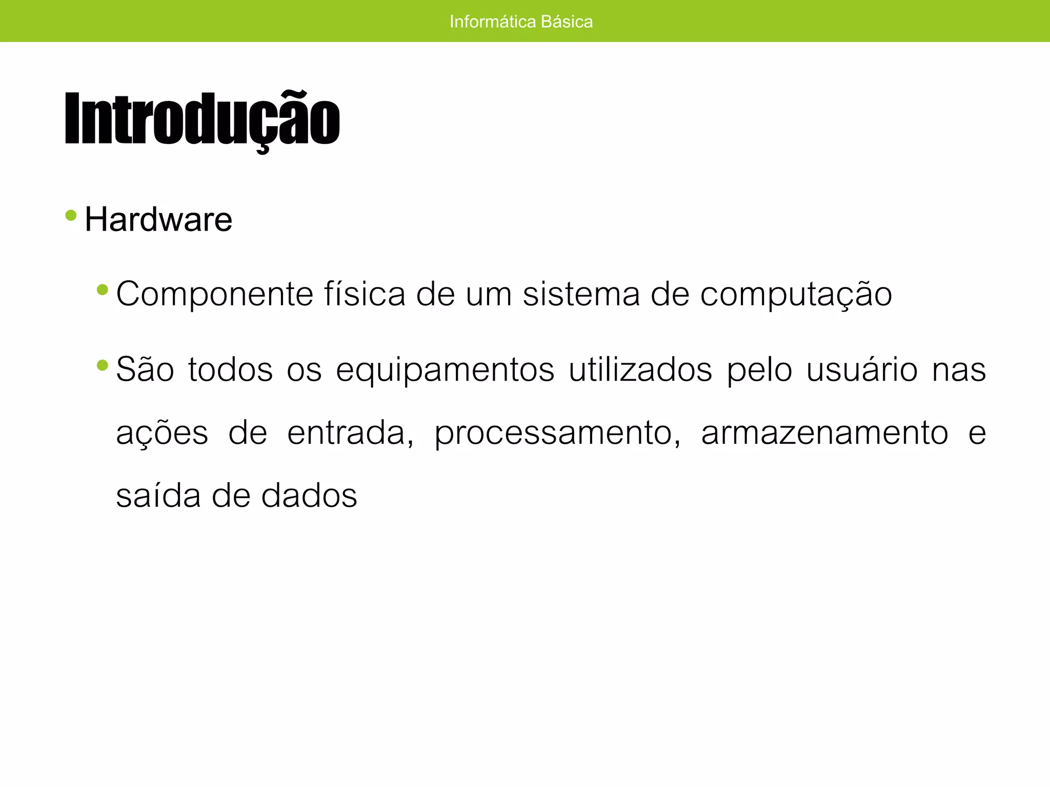 Informática Básica - Aula 01 - Introdução | PPTX