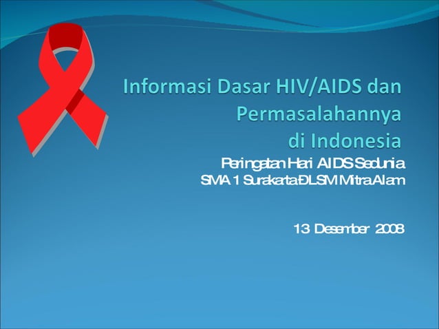 Info Dasar Hiv Dan Aids | PPT