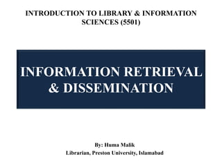 INFORMATION RETRIEVAL ‎AND DISSEMINATION | PPSX