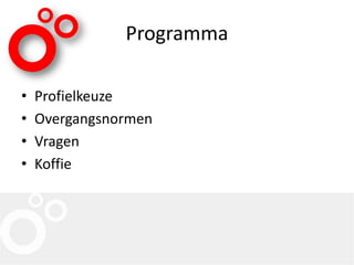 Info 3 vwo_profiel_161117 | PPT