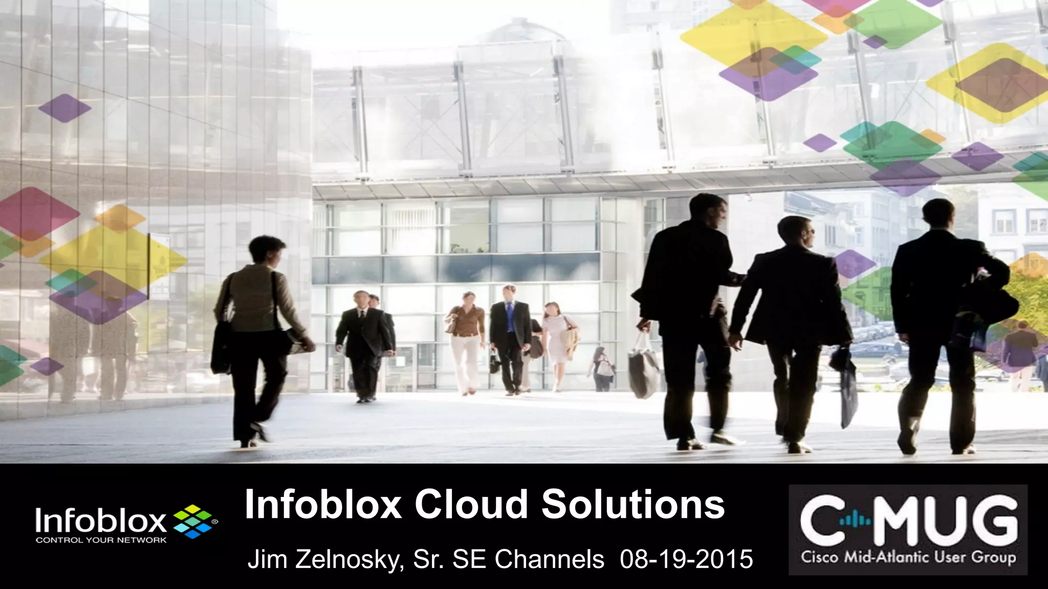 Infoblox Cloud Solutions - Cisco Mid-Atlantic User Group | PDF