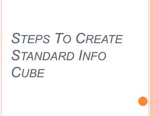 SAP BW - Info cube | PPTX