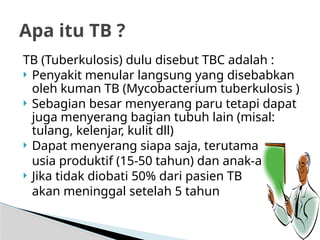 INFO DASAR TB yang berbahaya dan perlu di perhatikan .pptx