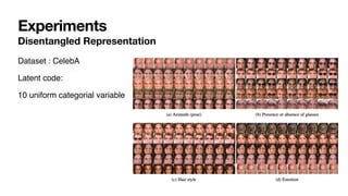 InfoGAN: Interpretable Representation Learning by Information Maximizing Generative Adversarial ...