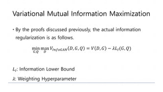 InfoGAN: Interpretable Representation Learning by Information Maximizing Generative Adversarial ...