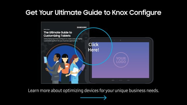 8 Steps to Customizing Mobile Devices with Knox Configure | PDF