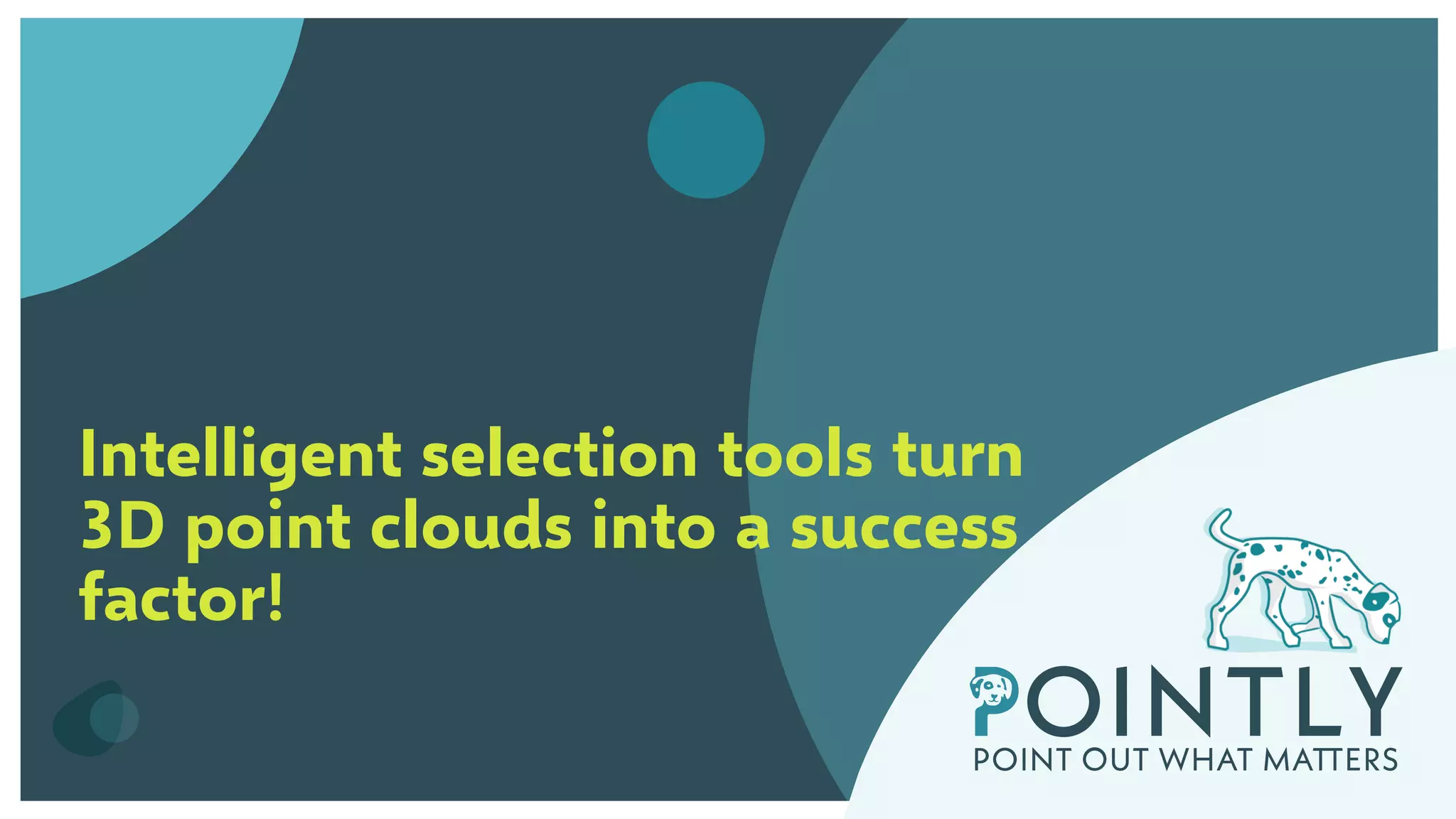 Intelligent selection tools turn 3D point clouds into a sucess factor | PPT