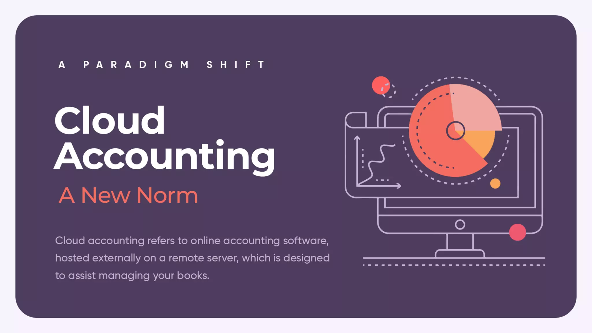 A paradigm shift: Cloud accounting a new norm | PPT
