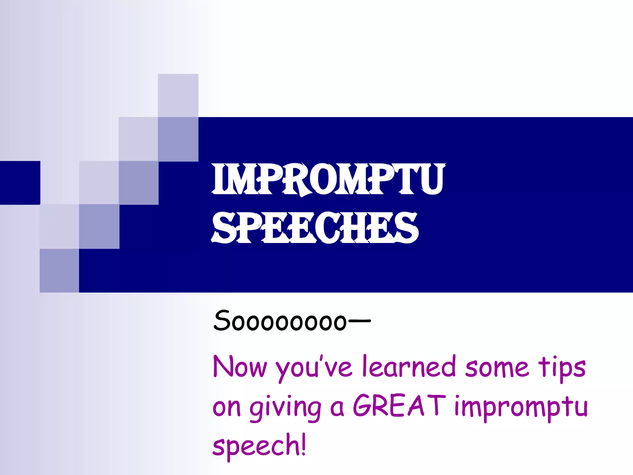 =Info Impromptu Speech Tips | PPT