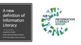 Information literacy: a new definition and the role of library and ...