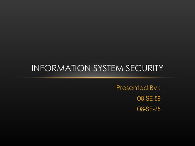 Infomation System Security | PPT