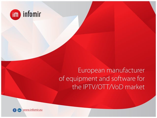 Infomir company presentation (ENG) | PPT