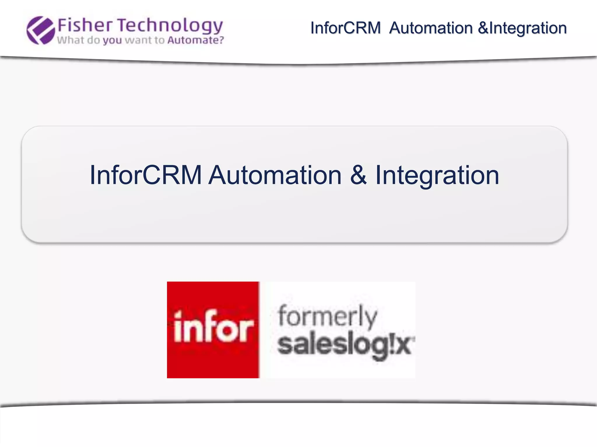 Infor crm (formerly saleslogix) integration | PPTX