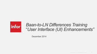 Inforln.com Baan to LN Upgrade Differences Training - UI Enhancements | PPT