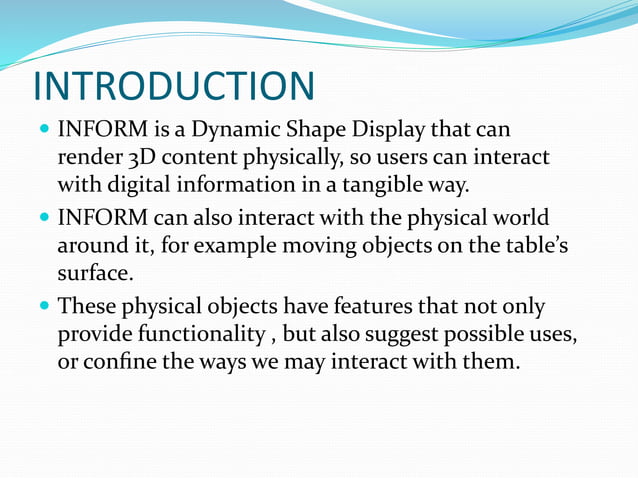 Inform- interacting with a dynamic shape display | PPT