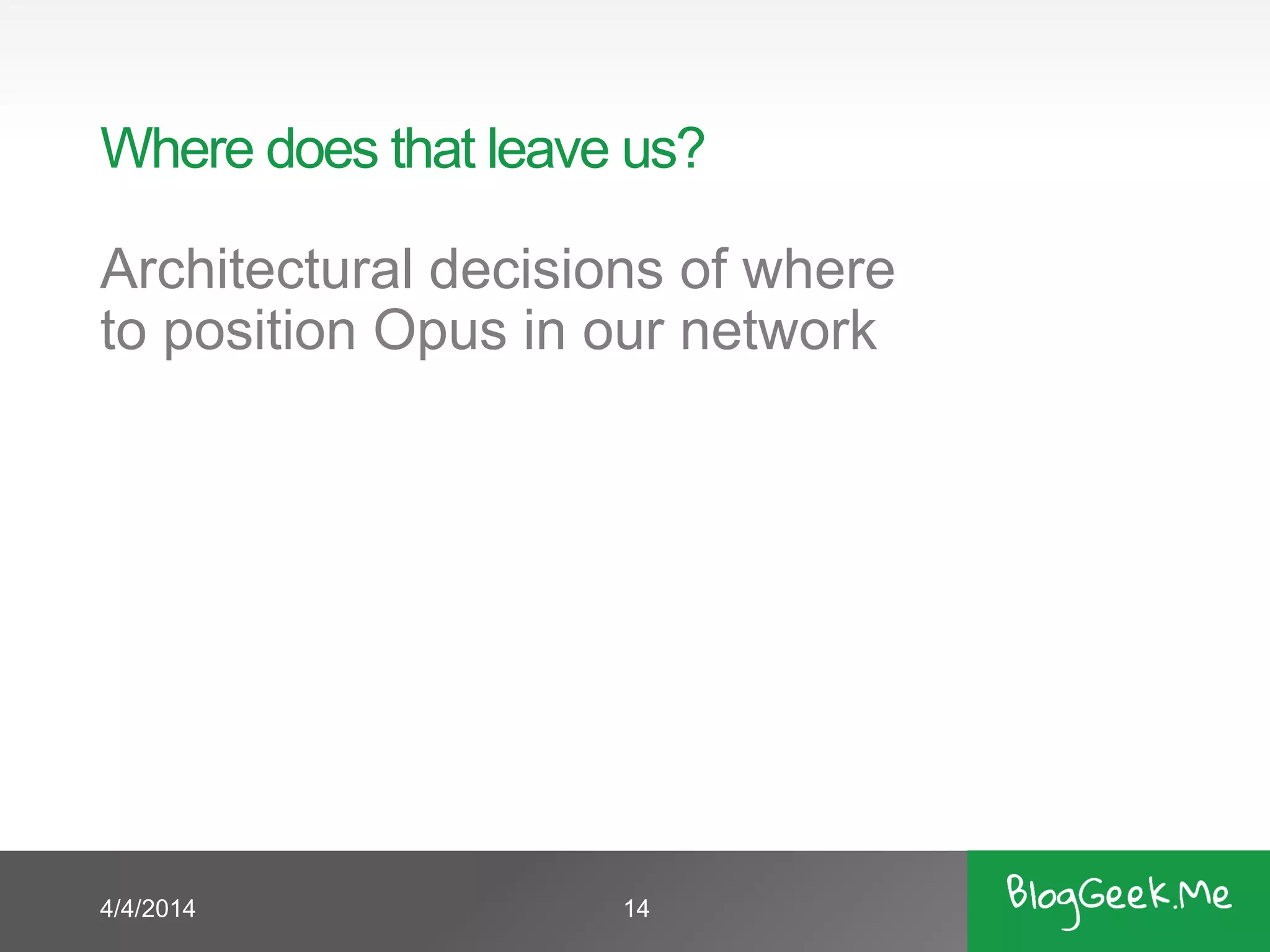 WebRTC Audio Codec: Opus and processing requirements | PPT