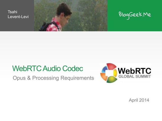 WebRTC Audio Codec: Opus and processing requirements | PPT
