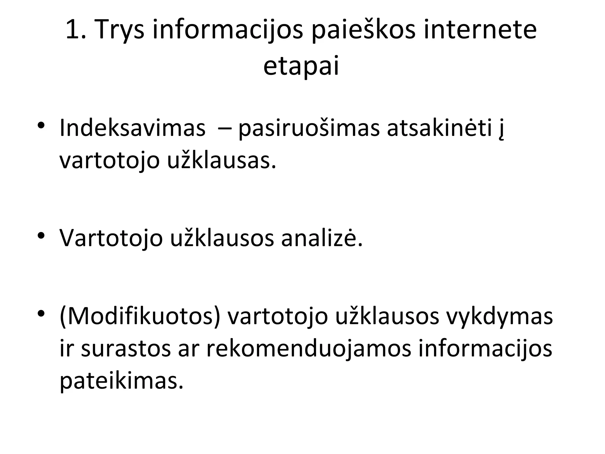 Informacijos paieškos sistemos ir lietuvių kalba | PPT