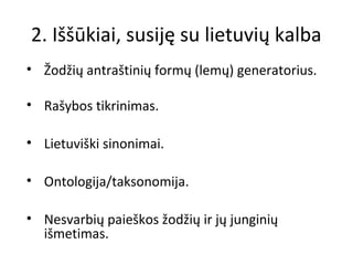 Informacijos paieškos sistemos ir lietuvių kalba | PPT