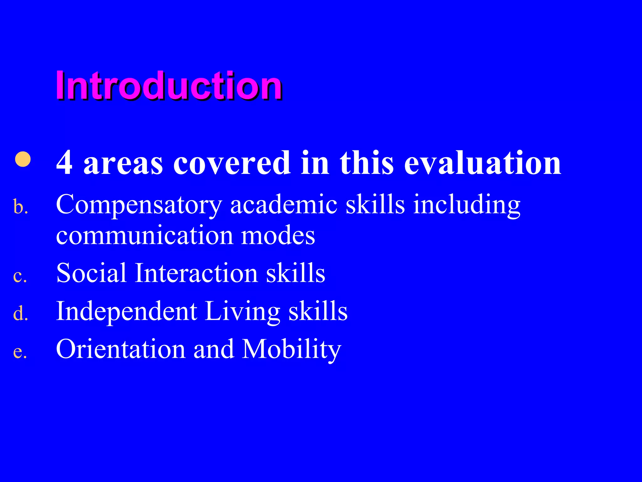 Informal Evaluation of the Expanded Core Curriculum | PPT