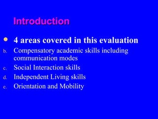 Informal Evaluation of the Expanded Core Curriculum | PPT