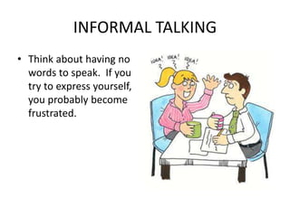 Informal oral communication | PPTX