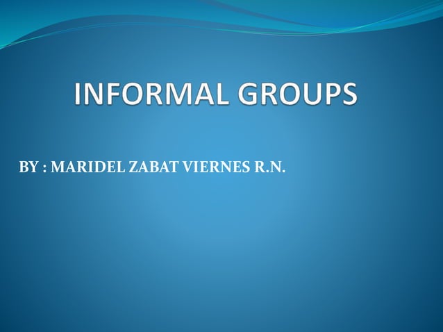 Informal and formal groups | PPTX