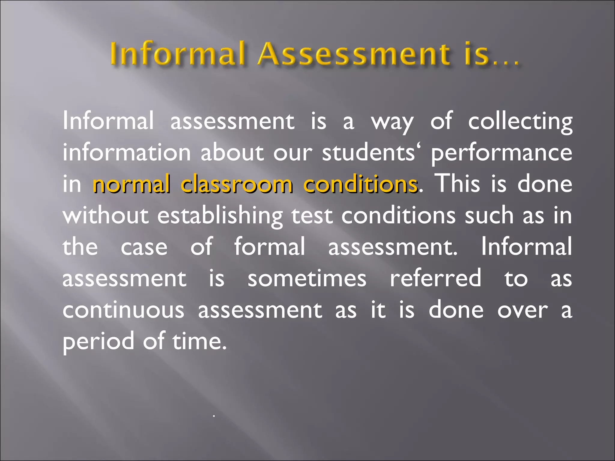 Informal assessment | PPT