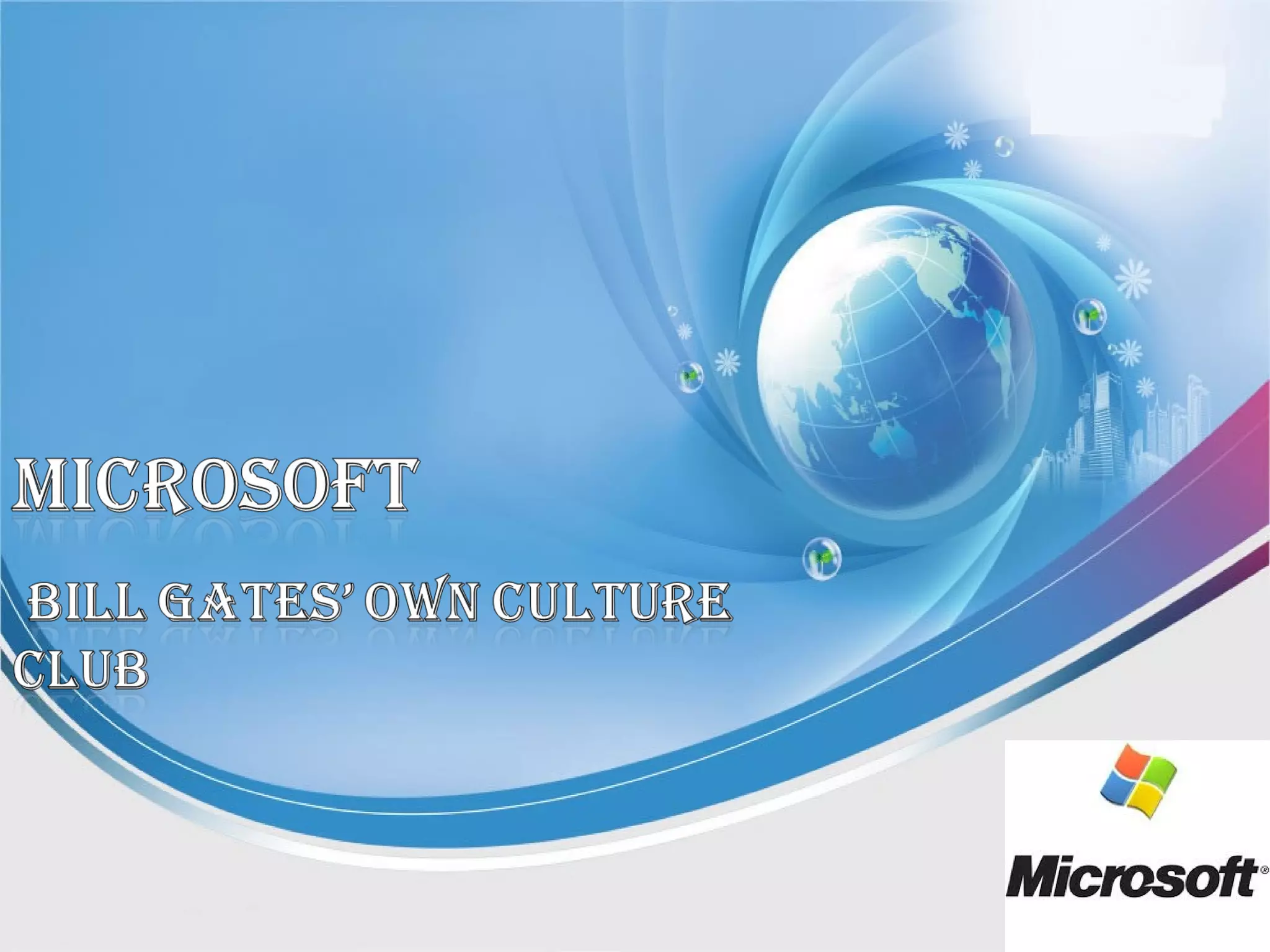 microsoft culture club case | PPT