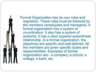 Informal & formal organizations abhinav | PPT