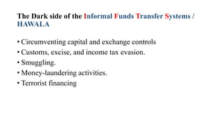 Informal fund transfer system; an analysis of the informal hawala sys…