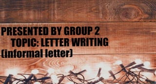 Informal letter | PPT