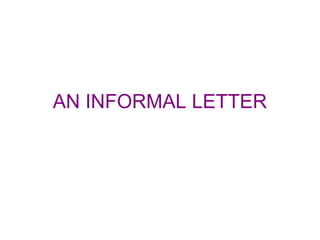 Informal letters | PPT