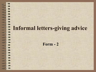 Informalletters givingadvice | PPT
