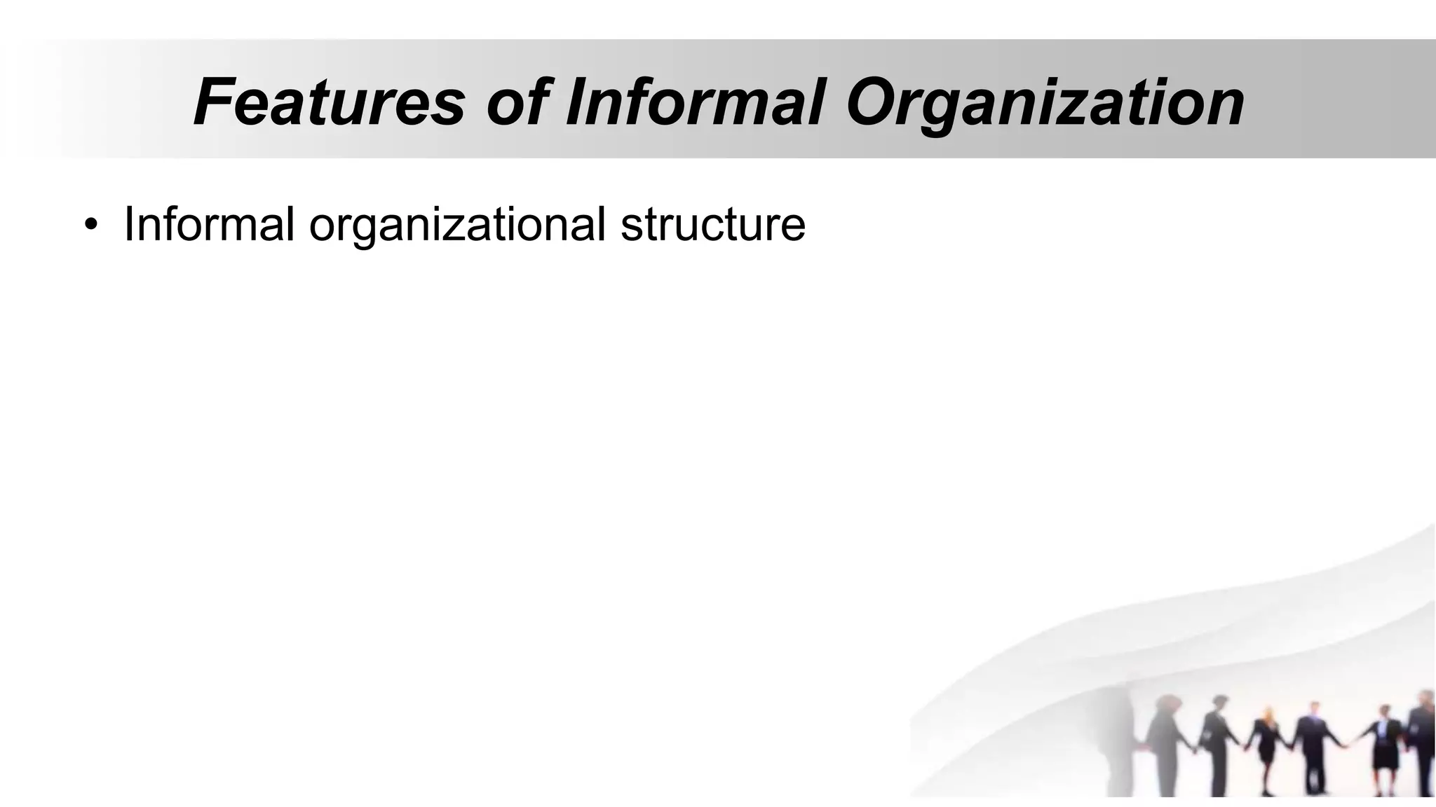 Informal organization | PPTX
