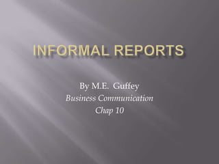 Informal reports, Guidelines for writing informal reports | PPTX