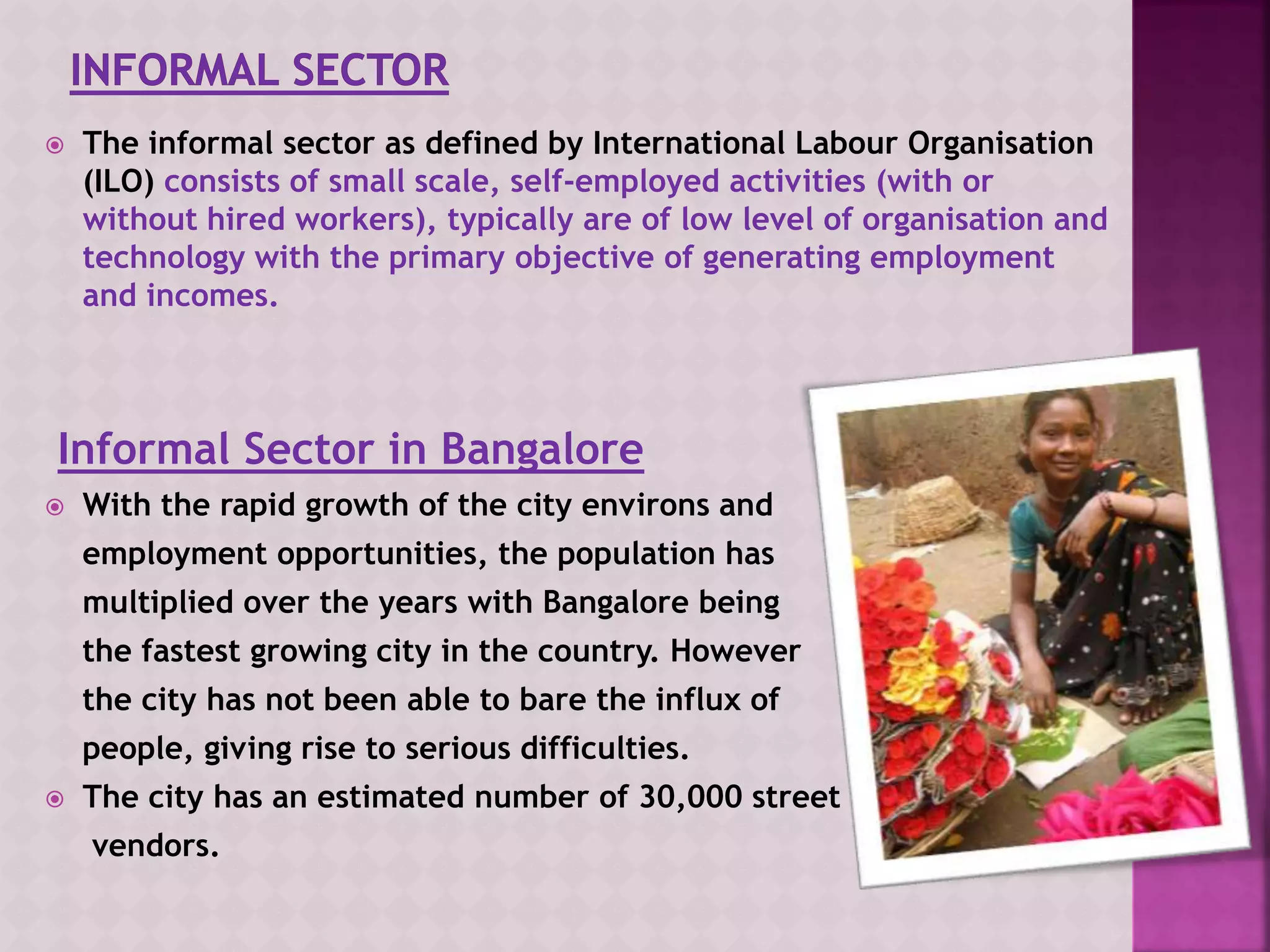 Informal sector in Banglore farhana.k | PPTX | Business | Business and ...