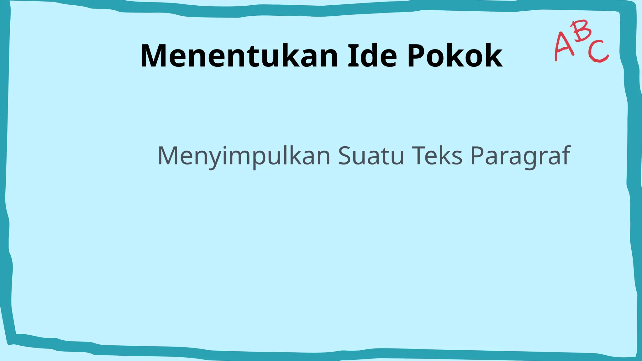 Informasi dan Ide Pokok Kelas 5 Sekolah Dasar | PPTX
