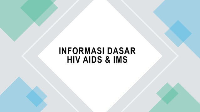 Informasi Dasar HIV AIDS & IMS.ppt